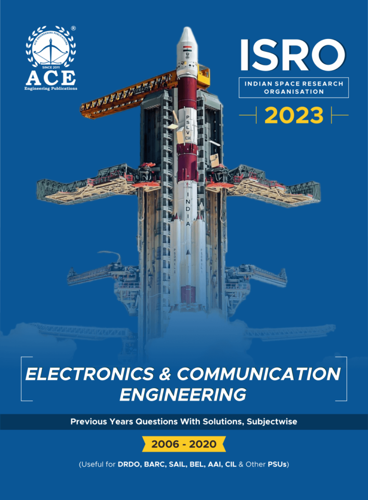 ISRO EC Subjectwise Chapterwise Previous Years Questions with Solutions (2006-2022) - ACE ...